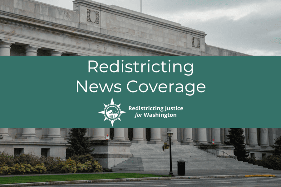 Redistricting News Coverage - WA Community Alliance